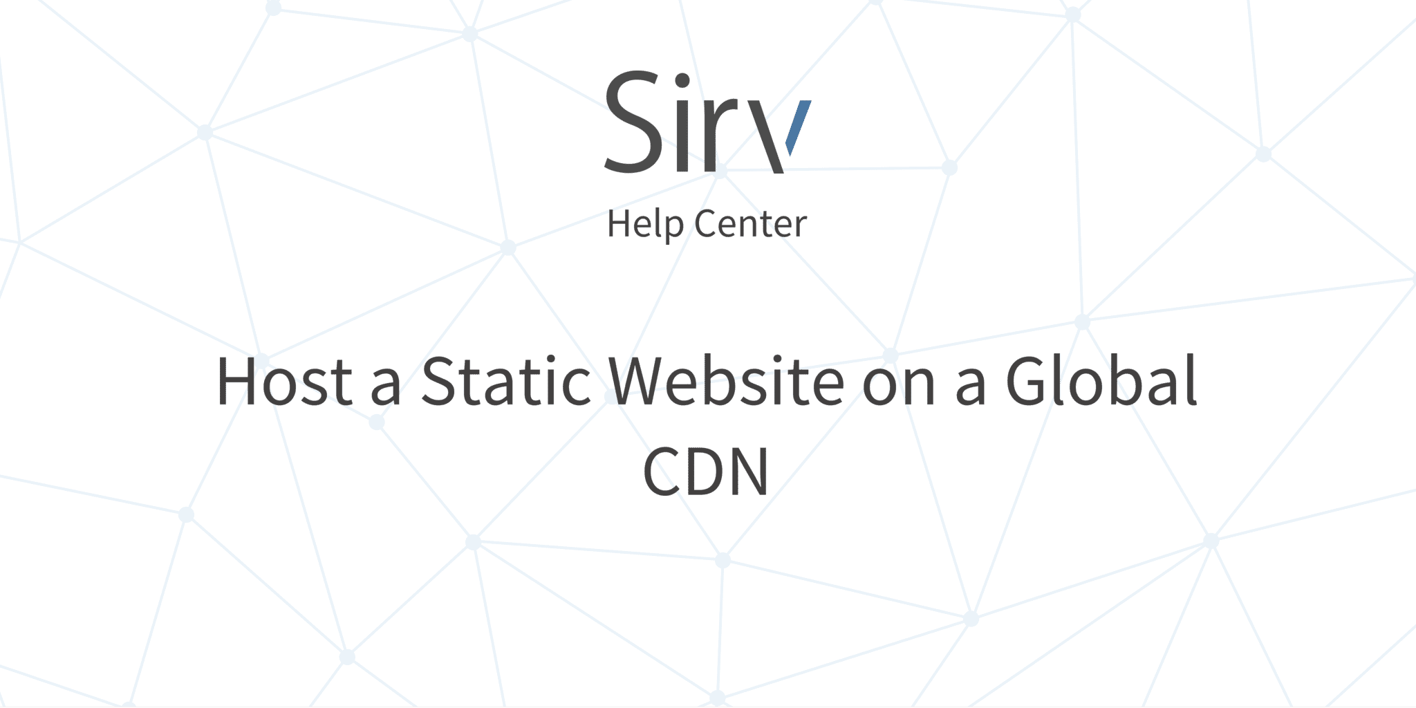 Host A Static Website On A Global Cdn Sirv Help Center